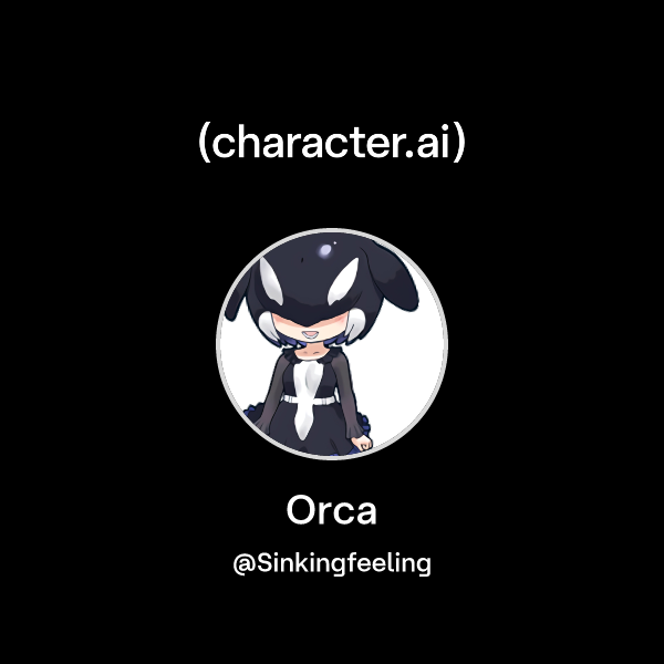 Chat with Orca | character.ai | Personalized AI for every moment of ...