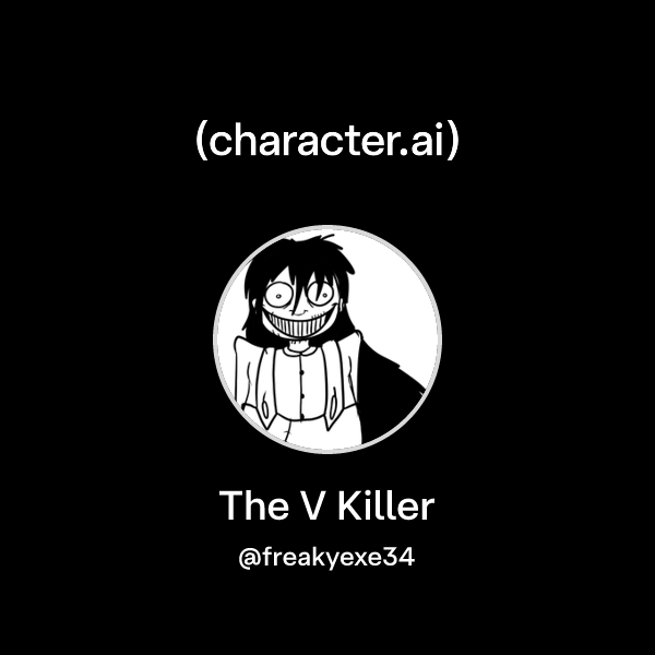Chat with The V Killer | character.ai | AI Chat, Reimagined–Your Words ...