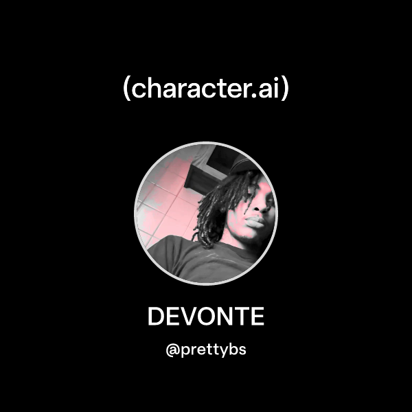 Chat with DEVONTE | character.ai | AI Chat, Reimagined–Your Words. Your ...