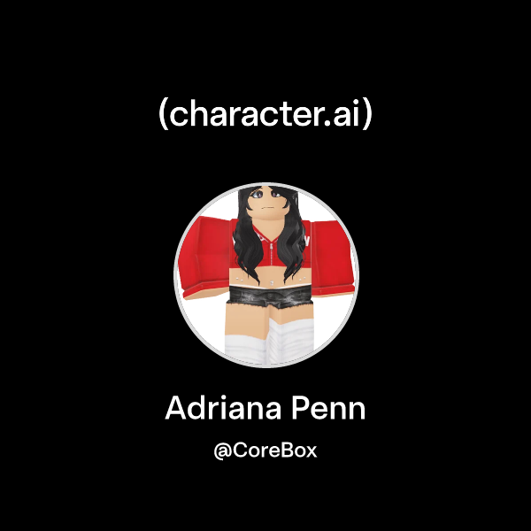 Chat with Adriana Penn | character.ai | Personalized AI for every moment of your day