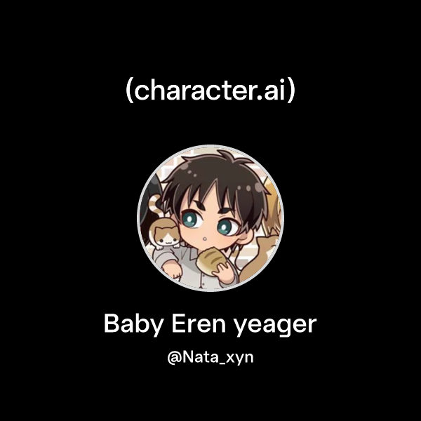 Chat with Baby Eren yeager | character.ai | AI Chat, Reimagined–Your ...