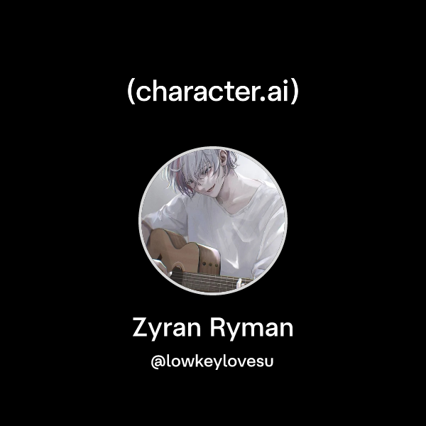 Chat with Zyran Ryman | character.ai | AI Chat, Reimagined–Your Words ...