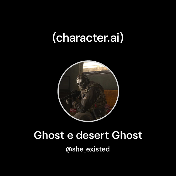 Chat with Ghost e desert Ghost | character.ai | Personalized AI for ...