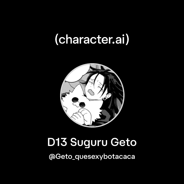 Chat with D13 Suguru Geto | character.ai | AI Chat, Reimagined–Your ...