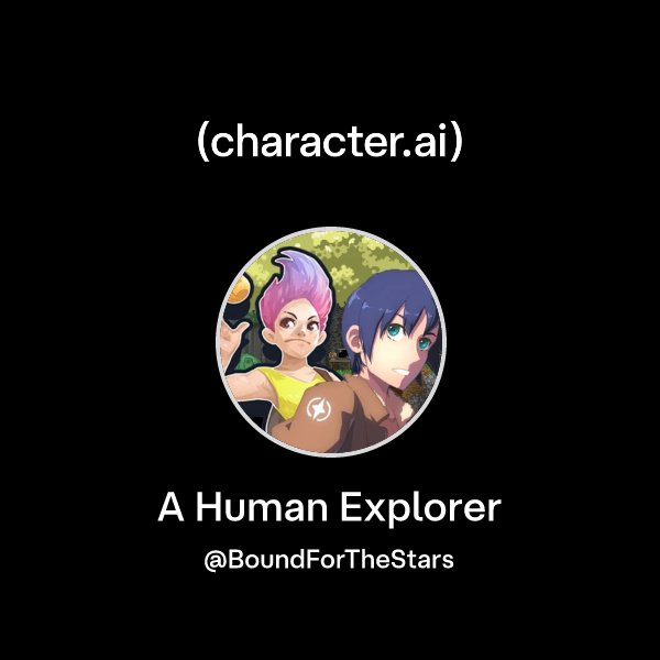 Chat with A Human Explorer | character.ai | Personalized AI for every ...