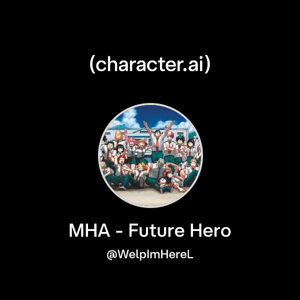 Chat with MHA - Future Hero | character.ai | AI Chat, Reimagined–Your ...