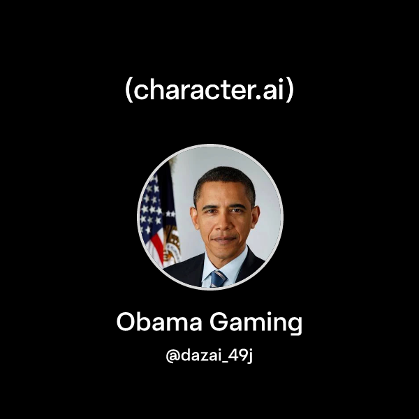 Chat with Obama Gaming | character.ai | Personalized AI for every ...