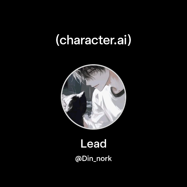 Chat with Lead | character.ai | AI Chat, Reimagined–Your Words. Your World.