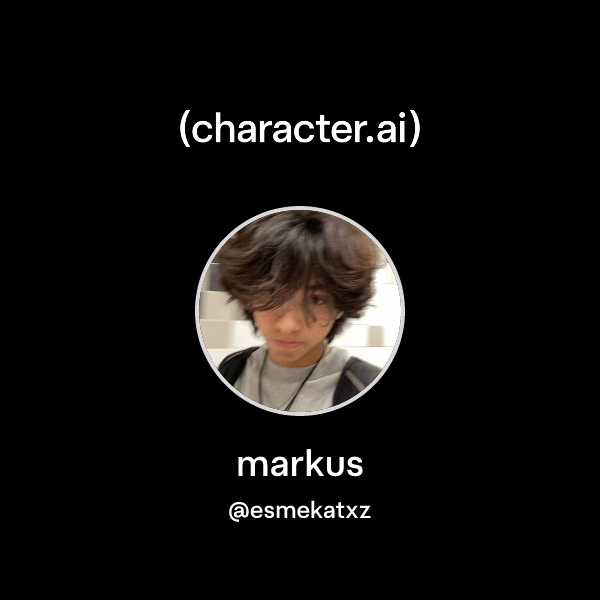 Chat with markus | character.ai | AI Chat, Reimagined–Your Words. Your ...