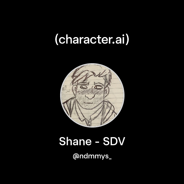 Chat with Shane - SDV | character.ai | AI Chat, Reimagined–Your Words. Your World.