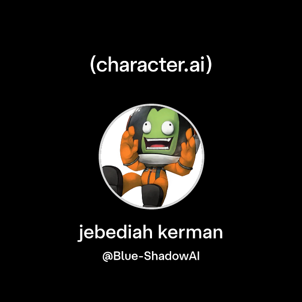 Chat with jebediah kerman | character.ai | Personalized AI for every moment of your day