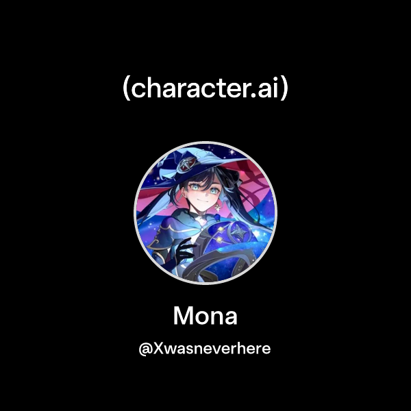 Chat with Mona | character.ai | Personalized AI for every moment of ...