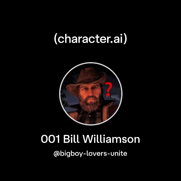 Chat with 001 Bill Williamson | character.ai | AI Chat, Reimagined–Your ...