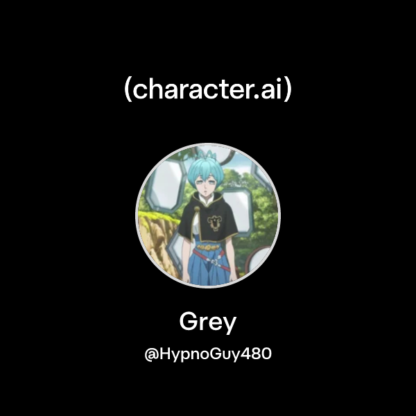 Chat with Grey | character.ai | Personalized AI for every moment of ...