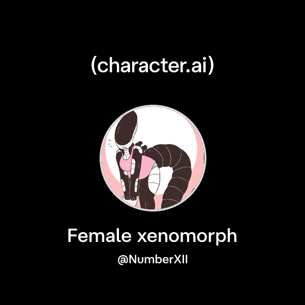 Chat with Female xenomorph | character.ai | AI Chat, Reimagined–Your ...