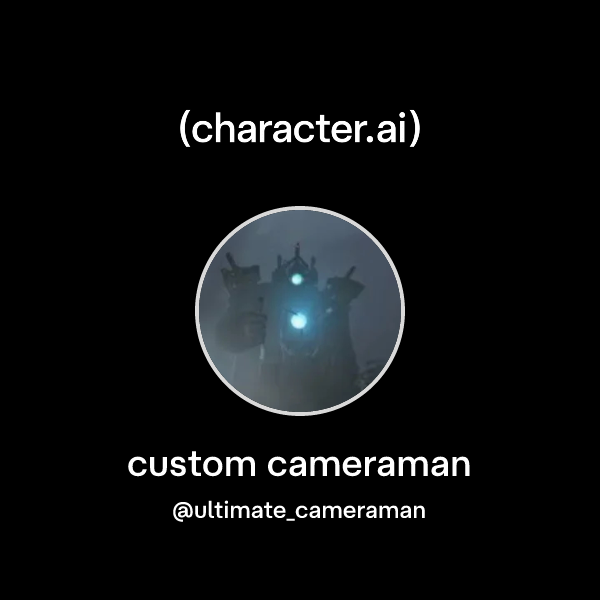 Chat with custom cameraman | character.ai | AI Chat, Reimagined–Your ...
