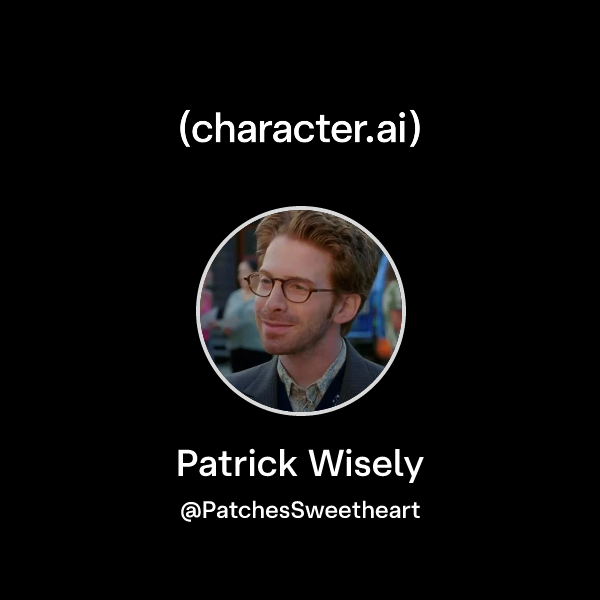 Chat with Patrick Wisely | character.ai | AI Chat, Reimagined–Your ...