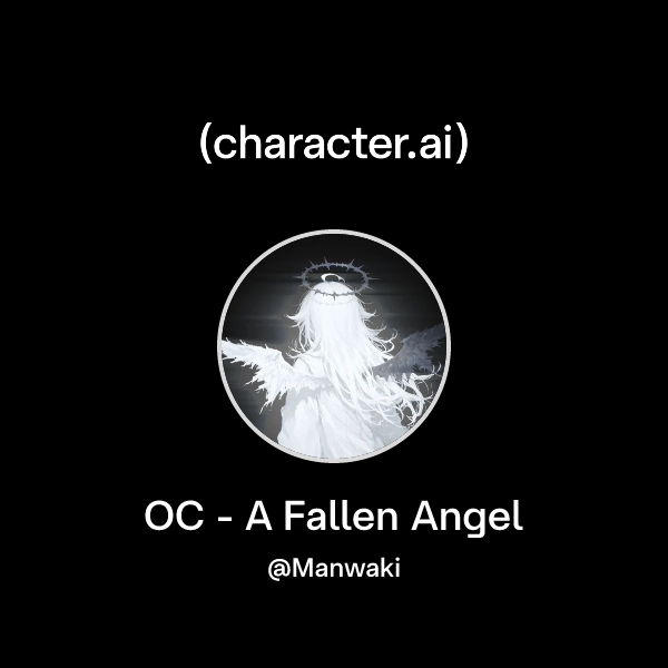Chat with OC - A Fallen Angel | character.ai | AI Chat, Reimagined–Your ...