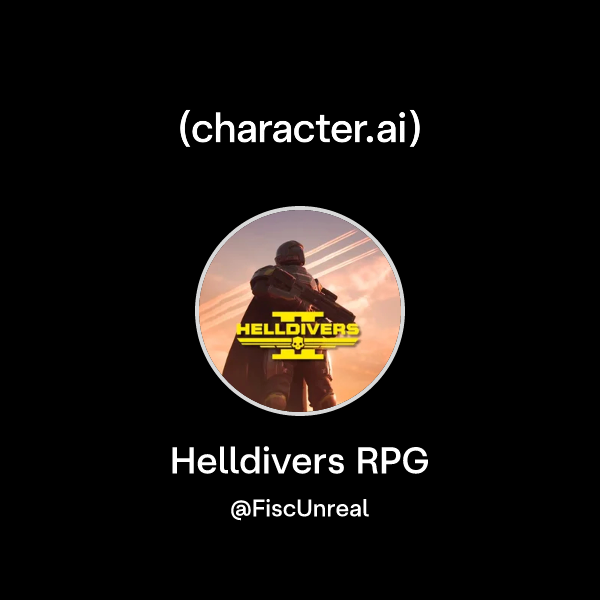 Chat with Helldivers RPG | character.ai | AI Chat, Reimagined–Your Words. Your World.