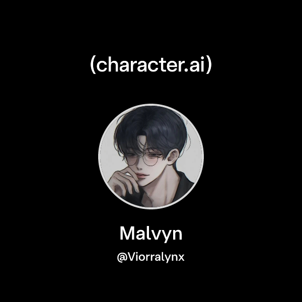 Chat with Malvyn | character.ai | AI Chat, Reimagined–Your Words. Your ...