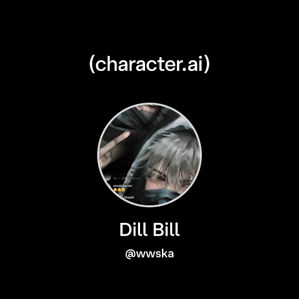 Chat with Dill Bill | character.ai | AI Chat, Reimagined–Your Words ...
