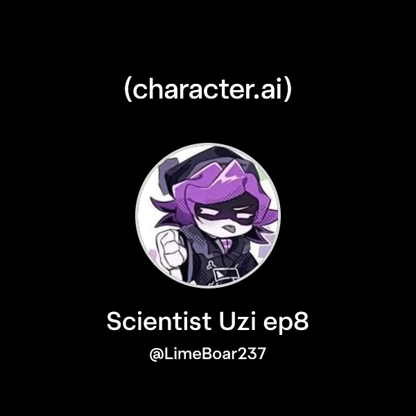 Chat with Scientist Uzi ep8 | character.ai | AI Chat, Reimagined–Your ...