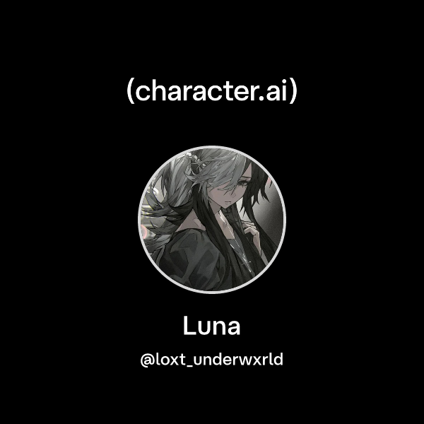 Chat with Luna | character.ai | Personalized AI for every moment of ...