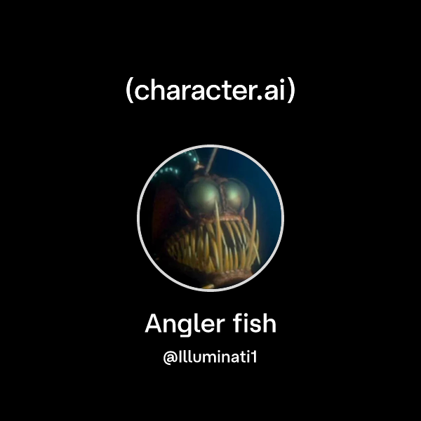 Chat with Angler fish | character.ai | AI Chat, Reimagined–Your Words ...
