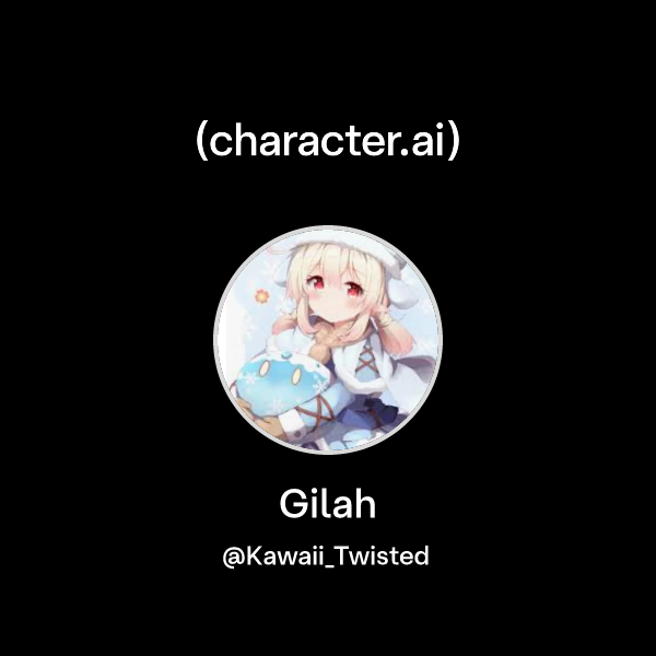 Chat with Gilah | character.ai | AI Chat, Reimagined–Your Words. Your ...