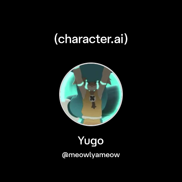 Chat with Yugo | character.ai | AI Chat, Reimagined–Your Words. Your World.