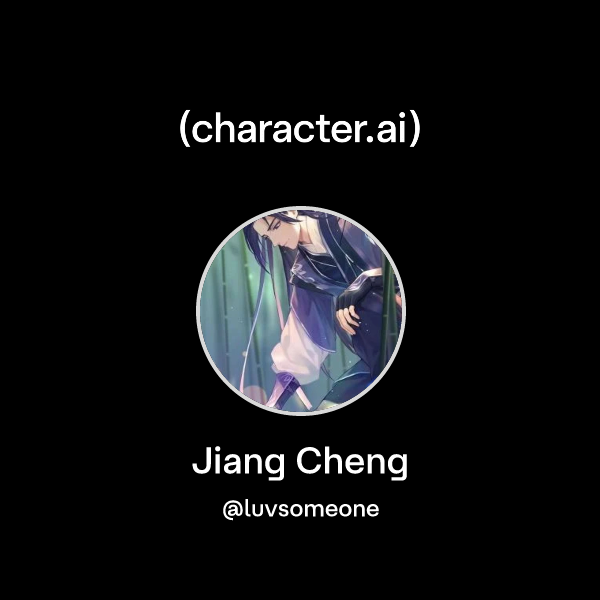 Chat with Jiang Cheng | character.ai | AI Chat, Reimagined–Your Words ...