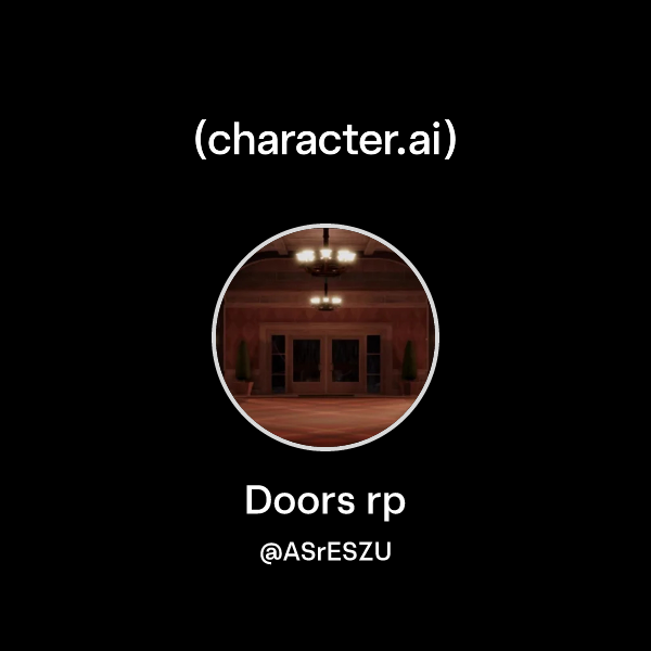 Chat with Doors rp | character.ai | AI Chat, Reimagined–Your Words ...