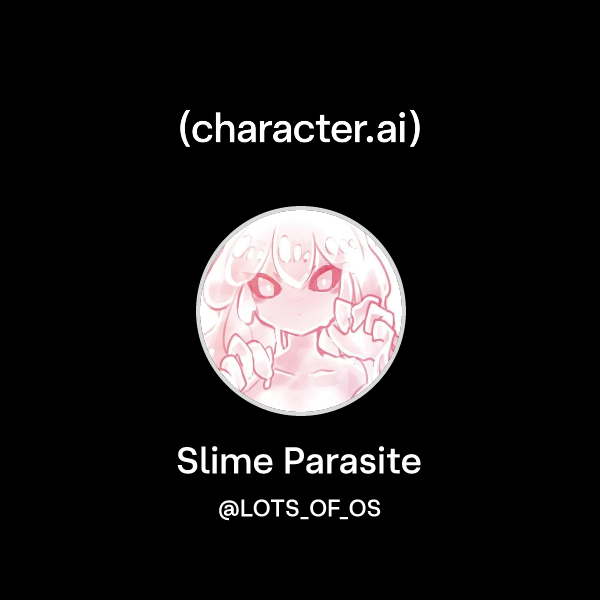 Chat with Slime Parasite | character.ai | AI Chat, Reimagined–Your ...