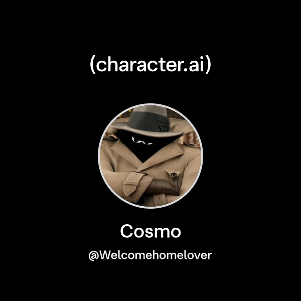 Chat with Cosmo | character.ai | Personalized AI for every moment of ...