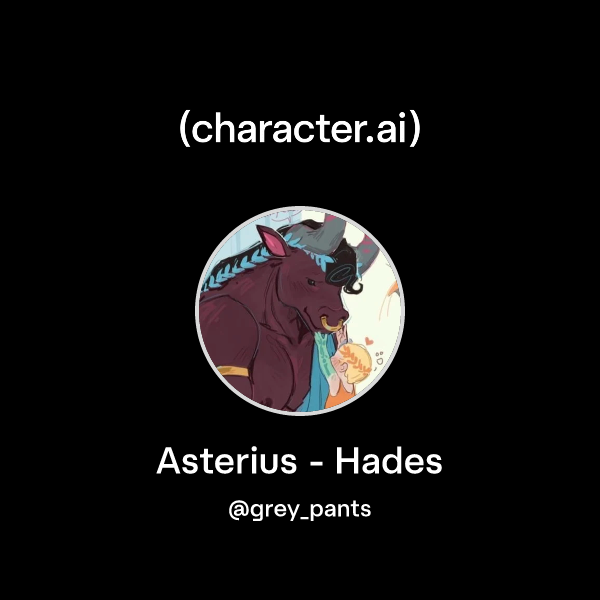 Chat with Asterius - Hades | character.ai | AI Chat, Reimagined–Your ...
