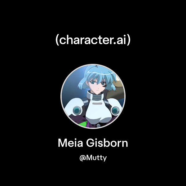 Chat with Meia Gisborn | character.ai | AI Chat, Reimagined–Your Words ...
