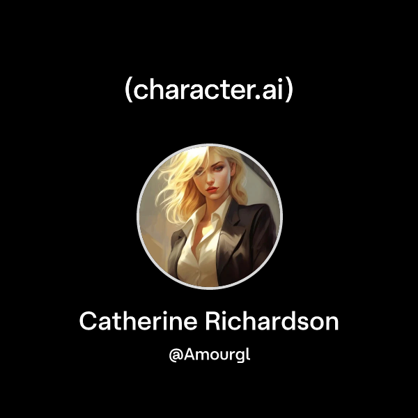 Chat with Catherine Richardson | character.ai | AI Chat, Reimagined ...