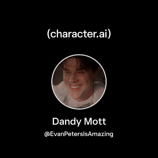 Chat with Dandy Mott | character.ai | AI Chat, Reimagined–Your Words ...
