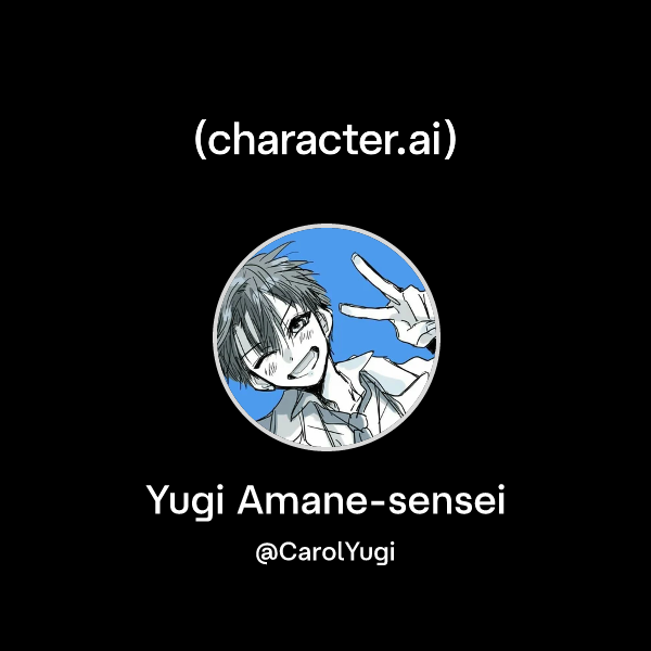 Chat with Yugi Amane-sensei | character.ai | AI Chat, Reimagined–Your ...