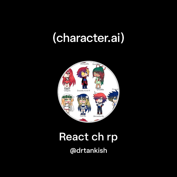 Chat with React ch rp | character.ai | AI Chat, Reimagined–Your Words ...