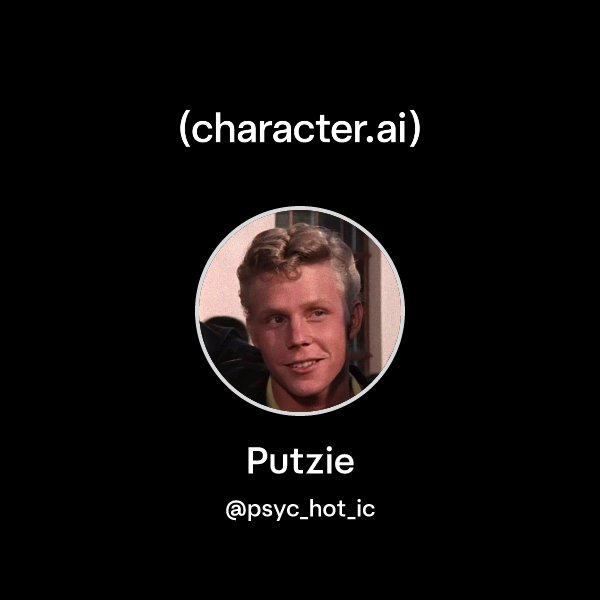 Chat with Putzie | character.ai | AI Chat, Reimagined–Your Words. Your ...