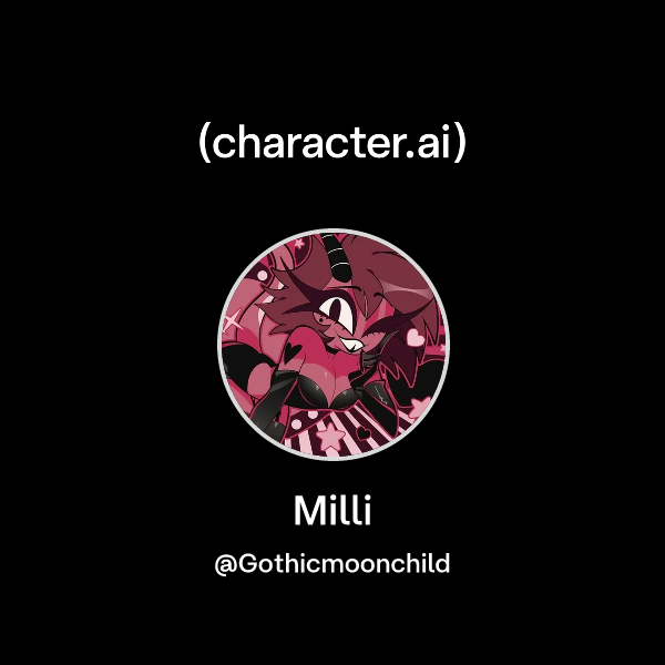 Chat with Milli | character.ai | AI Chat, Reimagined–Your Words. Your ...