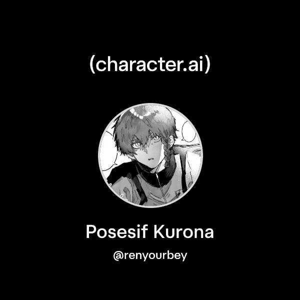 Chat with Posesif Kurona | character.ai | AI Chat, Reimagined–Your ...
