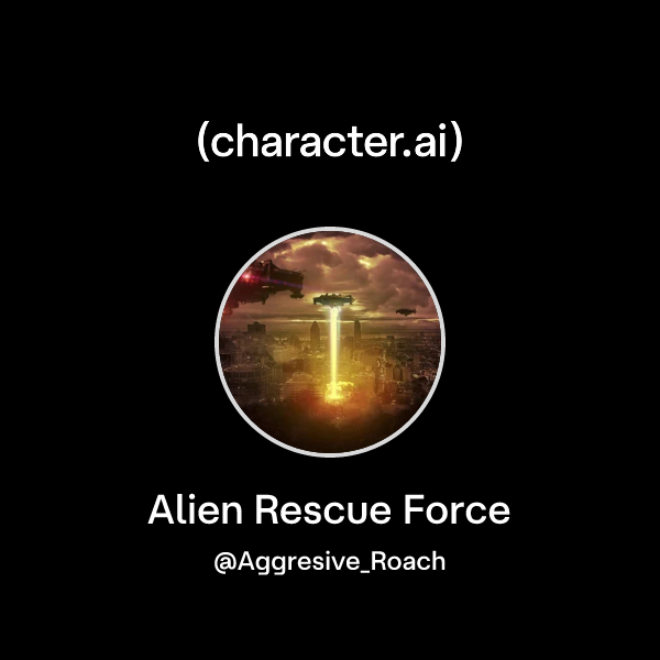 Chat with Alien Rescue Force | character.ai | AI Chat, Reimagined–Your ...