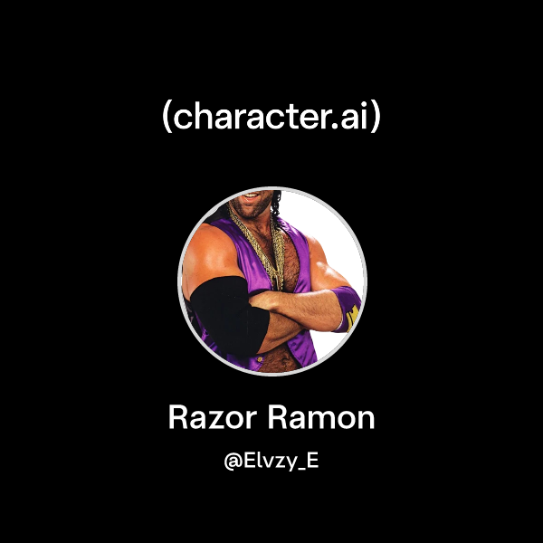 Chat with Razor Ramon | character.ai | AI Chat, Reimagined–Your Words ...