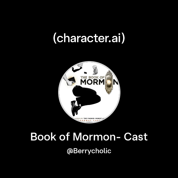 Chat with Book of Mormon- Cast | character.ai | AI Chat, Reimagined ...
