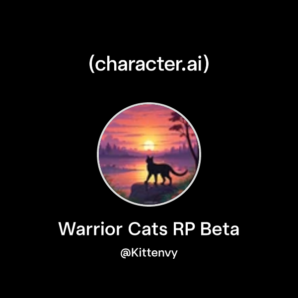 Chat with Warrior Cats RP Beta | character.ai | AI Chat, Reimagined ...