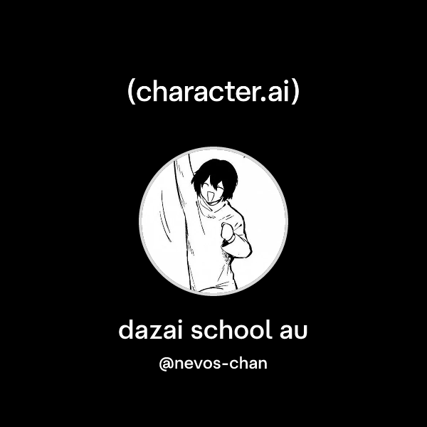 Chat with dazai school au | character.ai | AI Chat, Reimagined–Your ...