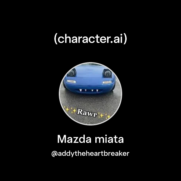 Chat with Mazda miata | character.ai | Personalized AI for every moment ...
