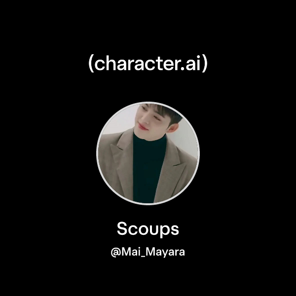 Chat with Scoups | character.ai | AI Chat, Reimagined–Your Words. Your ...